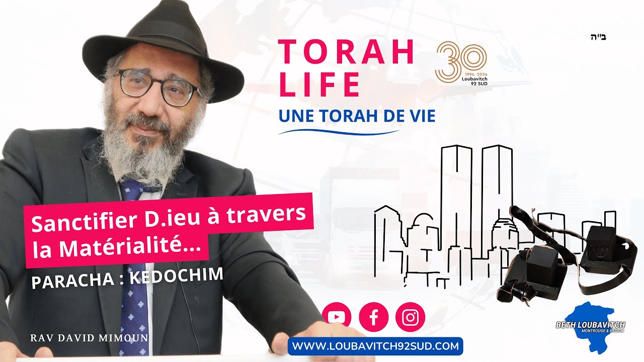 Torah Life "Sanctifier D.ieu à travers la matérialité " • Paracha ...