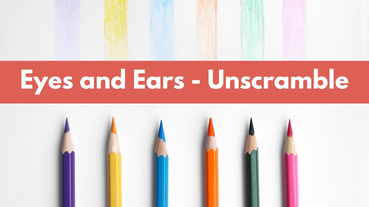 EYES AND EARS SCIENCE ACTIVITY - SCRAMBLE WORDS UNSCRAMBLE VOCABULARY ...