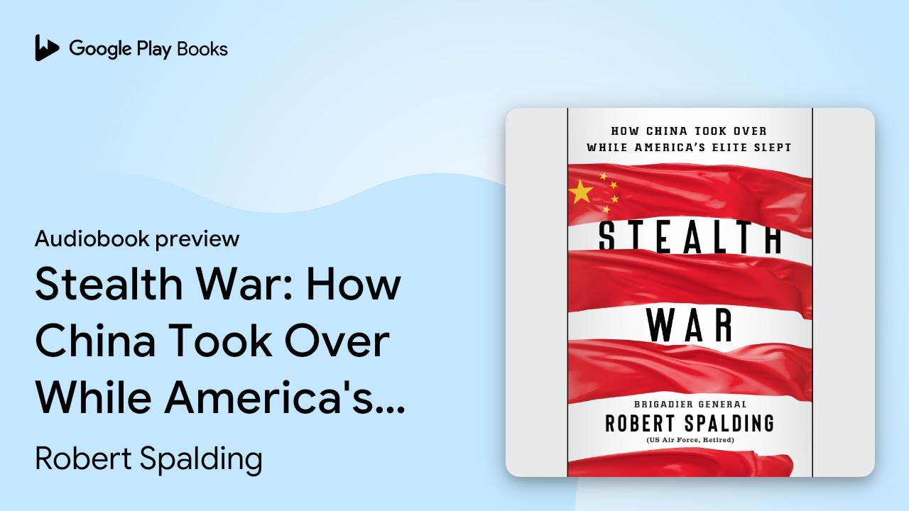 Stealth War: How China Took Over While… by Robert Spalding · Audiobook ...