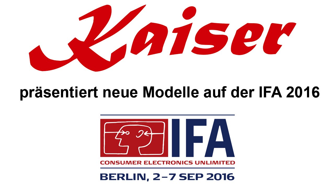 Kaiser präsentiert neue Modelle auf der IFA 2016 - YouTube