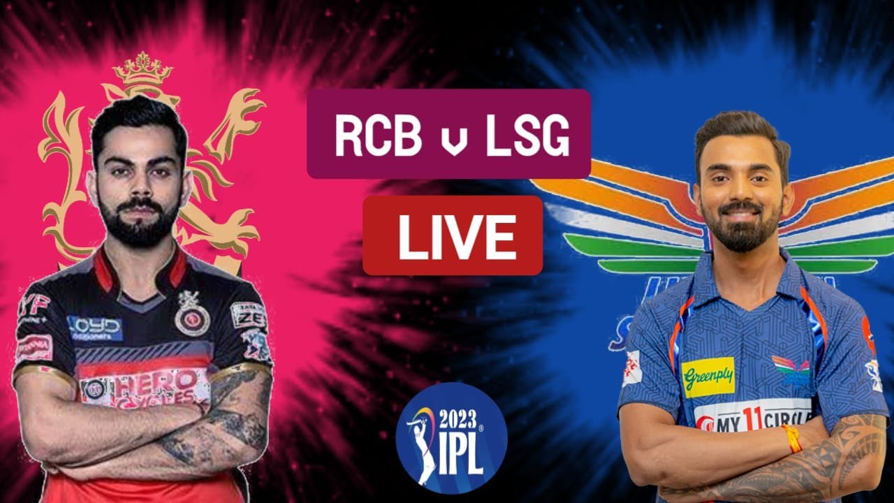 IPL 2023 Live Streaming | Rcb Vs LSG live Streaming | IPL 8 live Scores ...