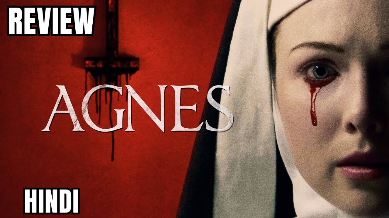 Agnes Review Hindi | Agnes Movie Review | Agnes (2021) | Agnes Trailer ...