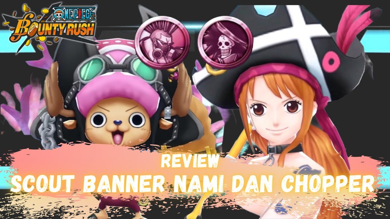One Piece Bounty Rush | Review | Banner Nami & Chopper Film Red dan ...
