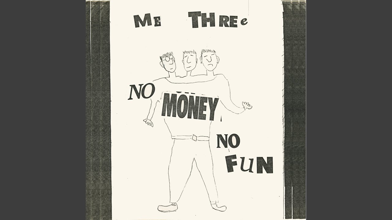 No Money No Fun - YouTube