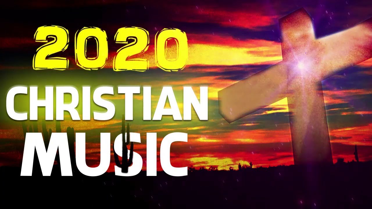 Most Popular Worship Christian Music 2020 Playlist 🙏 Awesome Christian ...