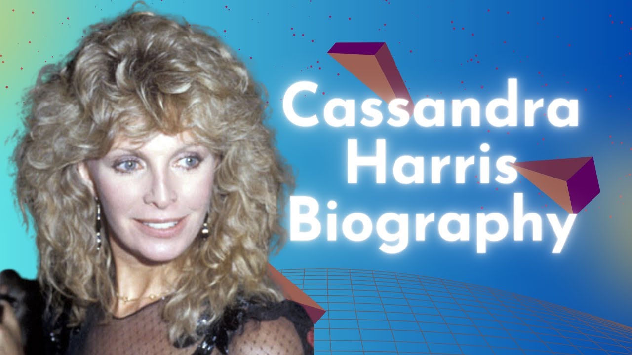 Cassandra Harris Biography, Career & Fame, Personal Life - YouTube