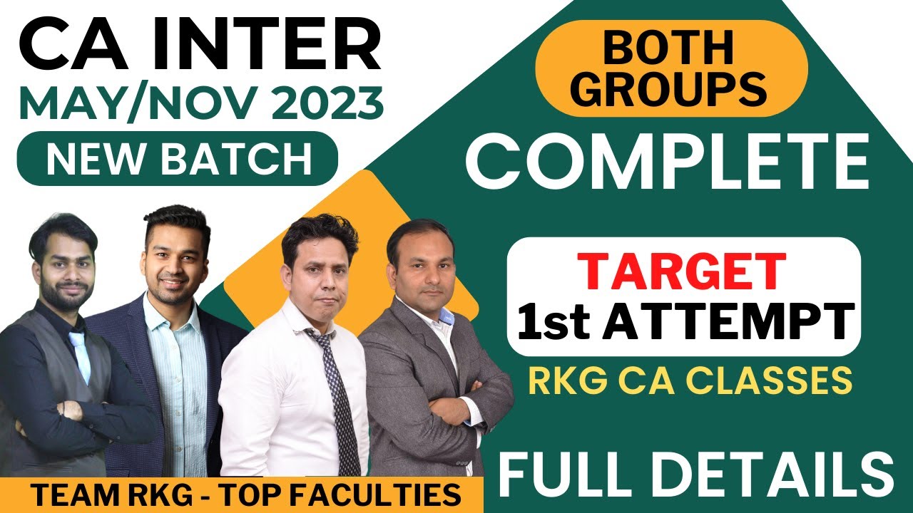 CA INTER May/Nov 2023 || NEW BATCHES 🔥 || RKG CA Classes by CA Parag ...