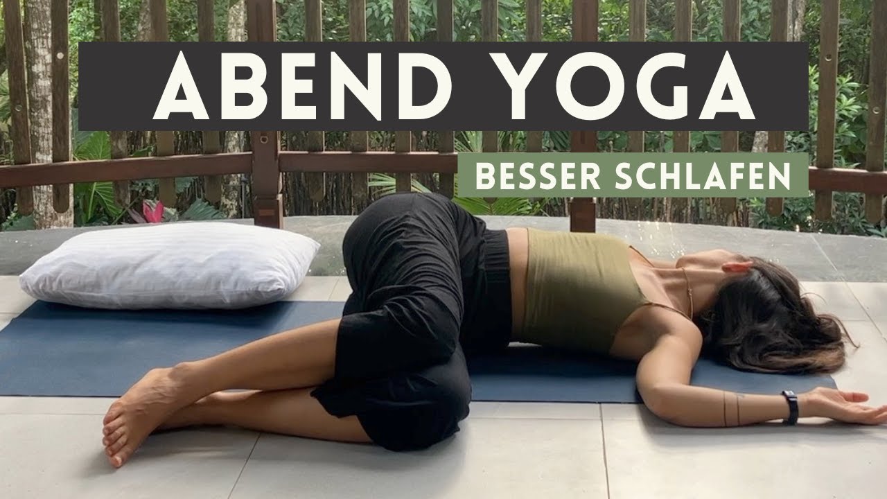 Yoga Abendroutine für Anfänger | Loslassen, Entspannen und besser ...