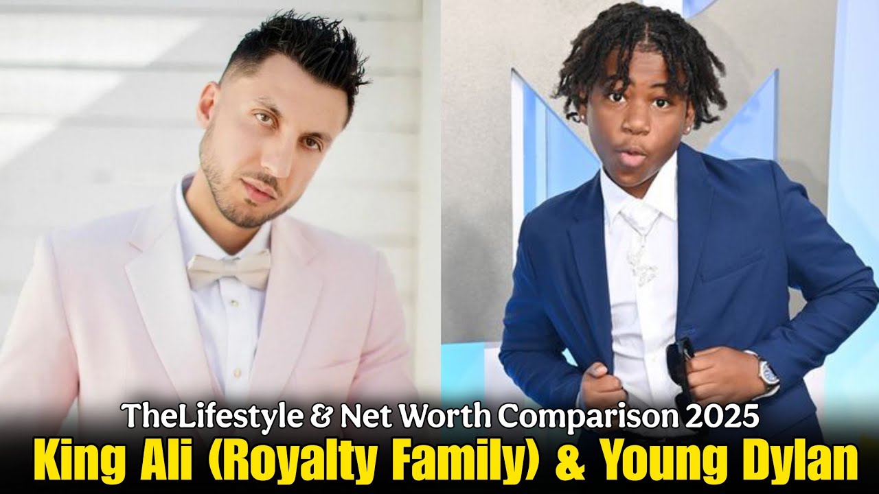 Young Dylan vs King Ali (Royalty Family) | Lifestyle & Net Worth ...