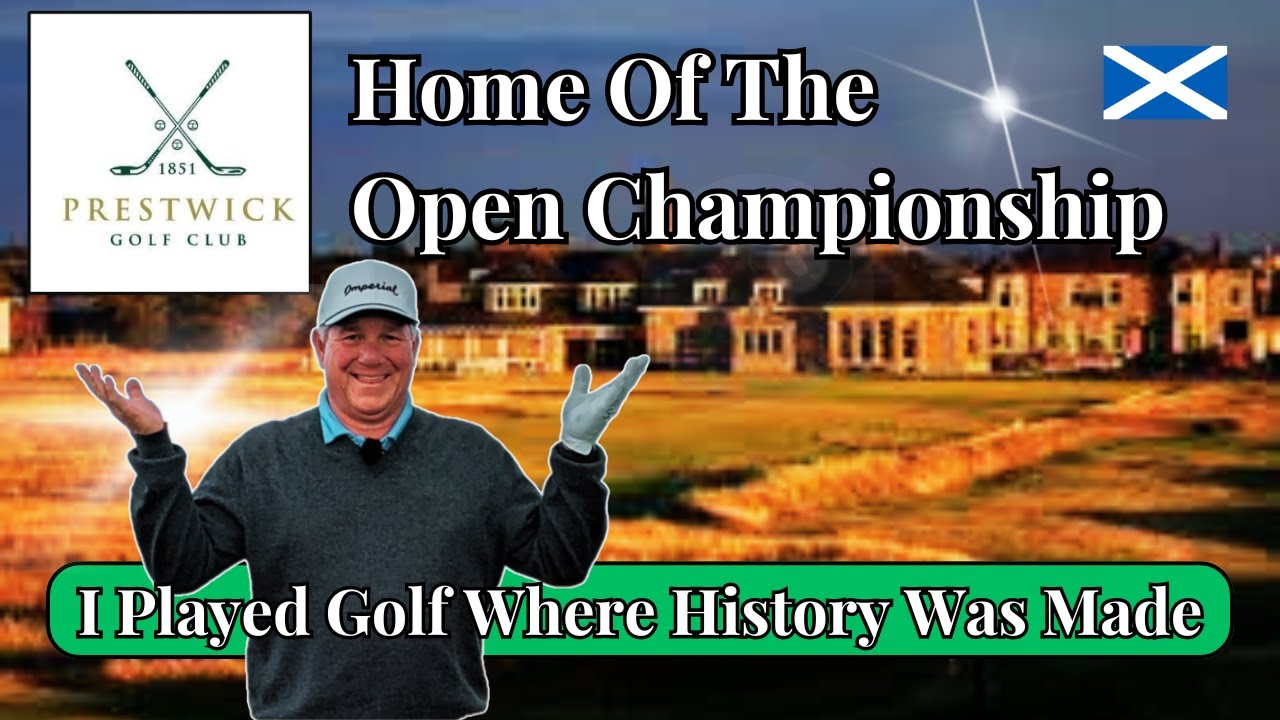 I Played Prestwick Golf Club | Home Of The Open Championship - YouTube