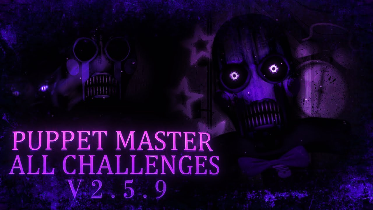 FNAC 3 CN // Puppet Master All Challenges Pre-Patch (2.5.9) - YouTube