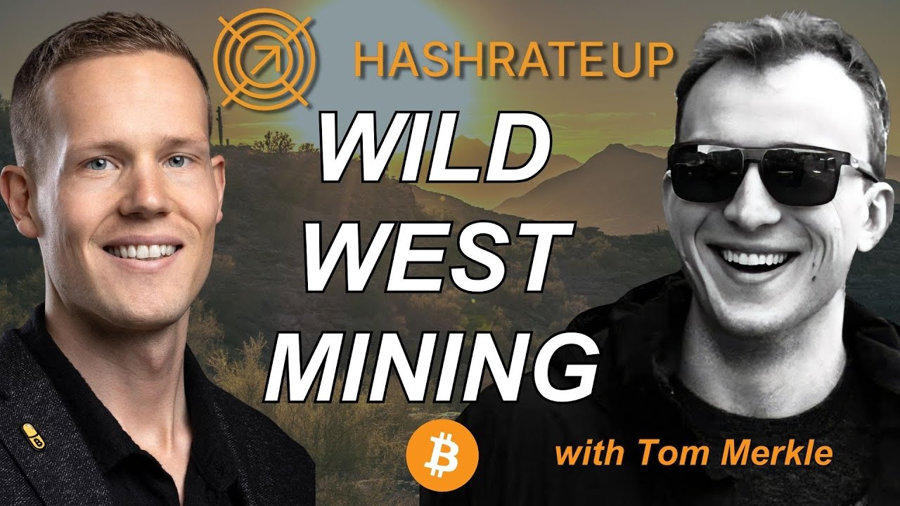 Navigating the Wild West of Bitcoin Mining with Tom Merkle - YouTube