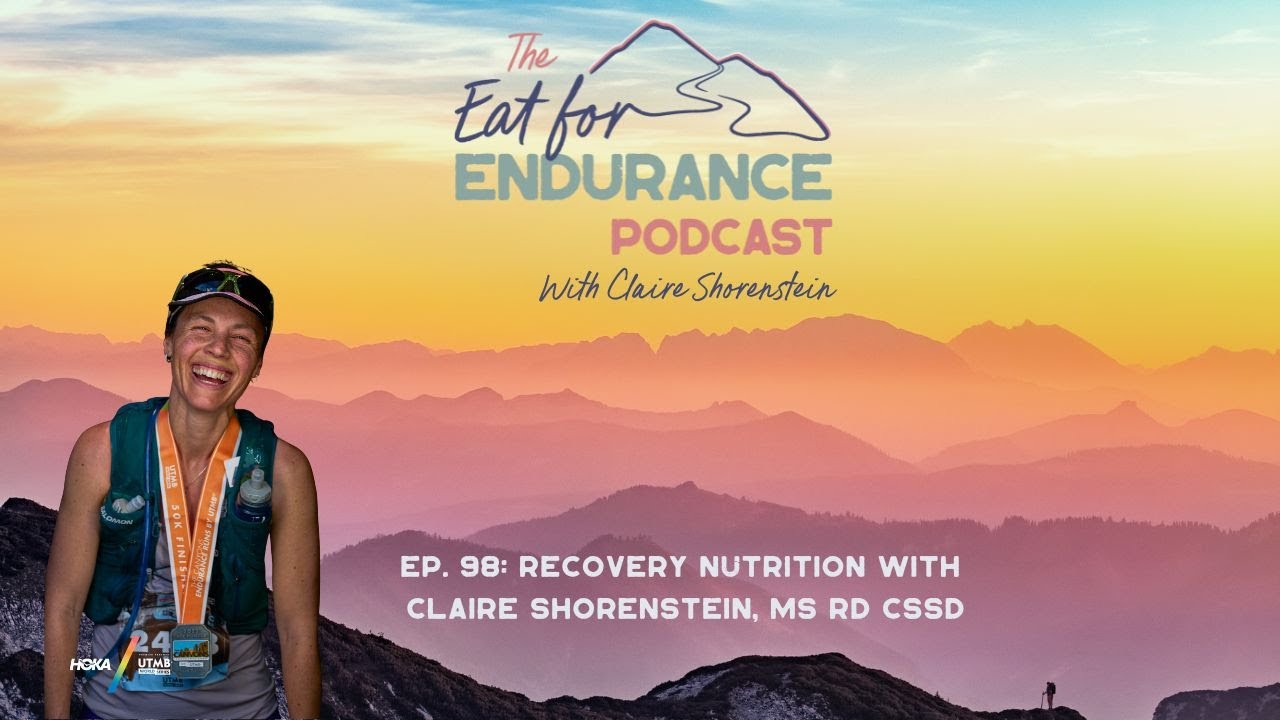 Recovery Nutrition for Endurance Athletes with Claire Shorenstein, MS ...