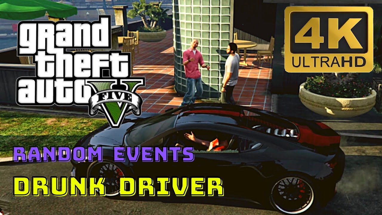 GTA 5 - Random Events: Drunk Driver [60fps 4K] II GTA Videos - YouTube