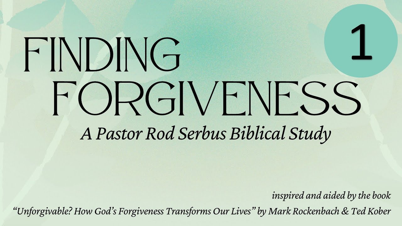 Finding Forgiveness - Session One: Beginning with prayer and learning ...