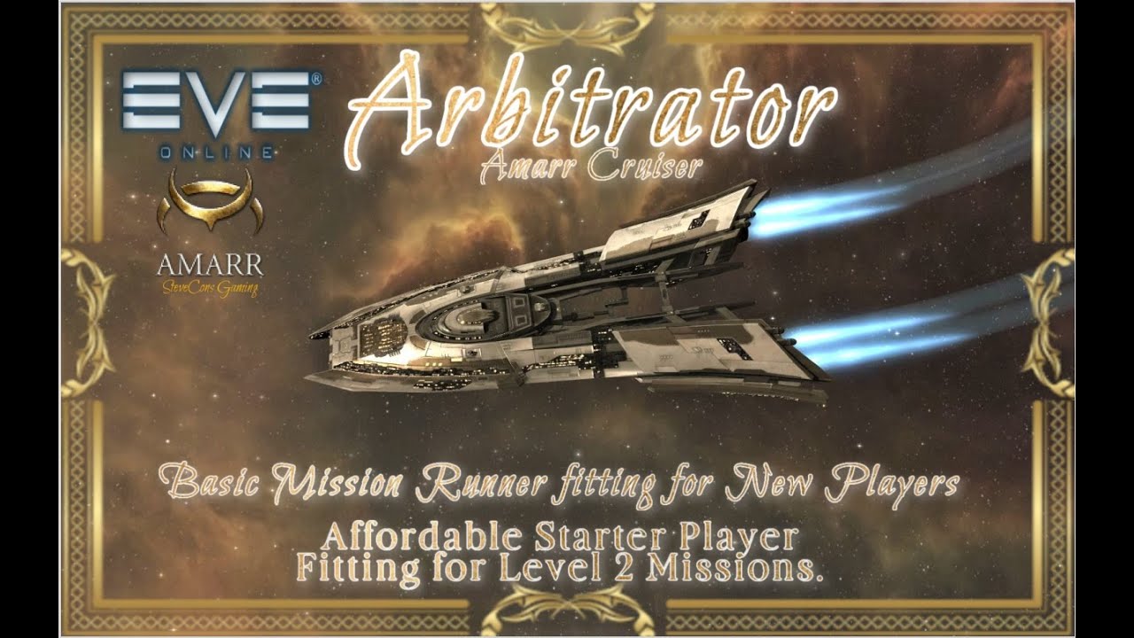 EVE ONLINE ARBITRATOR Cruiser - Complete Fitting Guide for New player ...