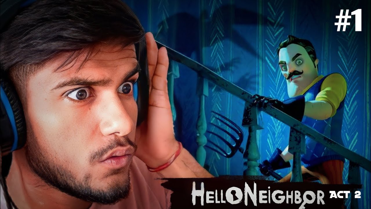 Finally I Escape Neighbor Uncle House| Hello Neighbor Act 2 #1 | ProB ...