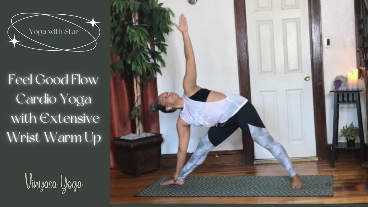Feel Good Flow - Cardio Yoga Flow with Extensive Wrist Warm Up - YouTube
