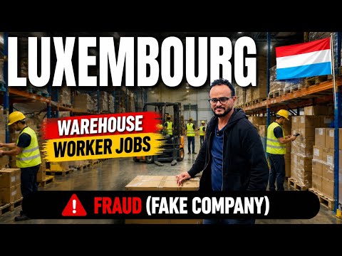 Luxembourg 🇱🇺 Warehouse Worker Jobs | Fake Company Se Bacho! | Full Reality