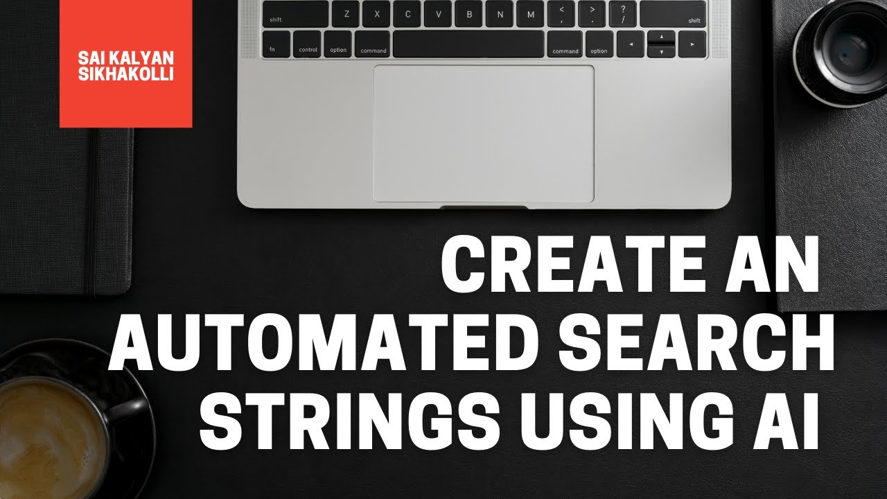 How to create an Automated Search Strings using AI - YouTube
