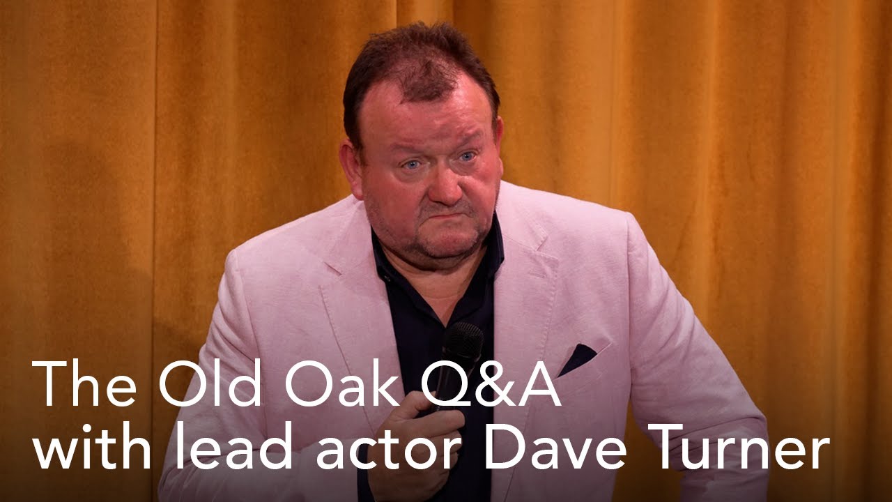 Old Oak Q&A with actor Dave Turner - YouTube
