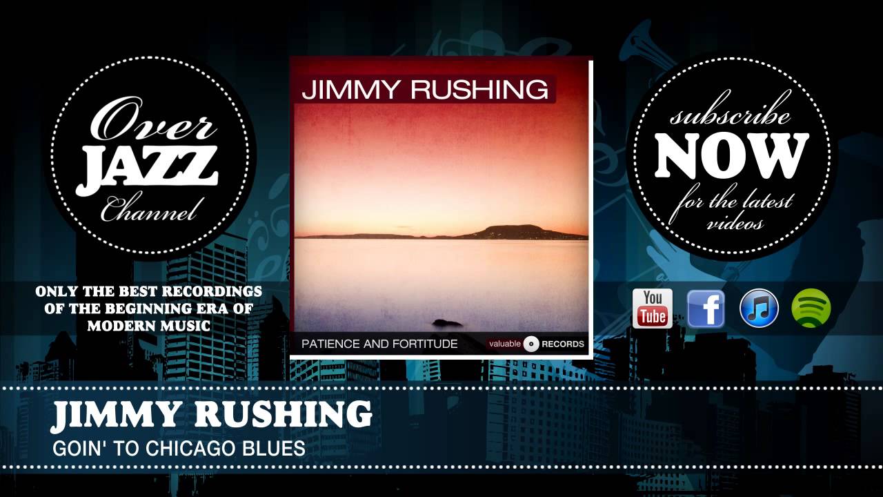 Jimmy Rushing - Goin' To Chicago Blues (1937) - YouTube