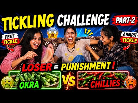 TICKLING CHALLENGE PART 2 😂 | FEET & ARMPIT TICKLE | LOSER EATS CHILLIES🌶️#TicklingChallenge#Tickle 