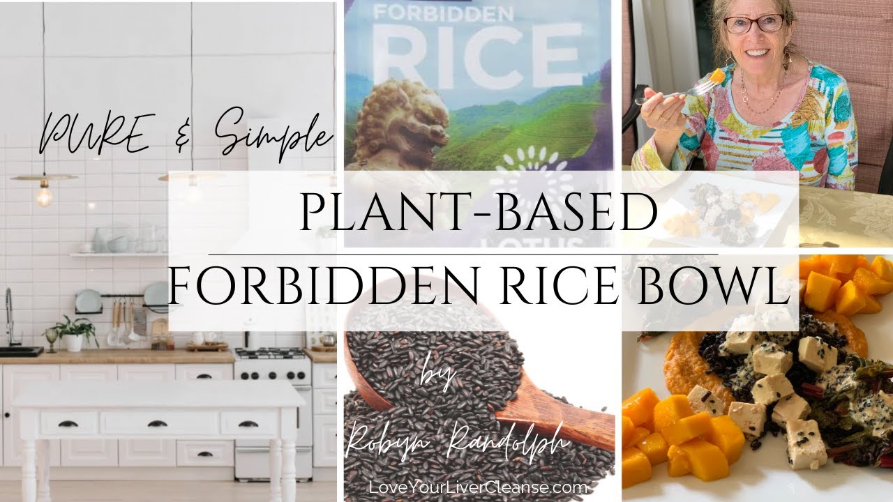 Plant Based Forbidden Rice Bowl #RobynRandolph - YouTube