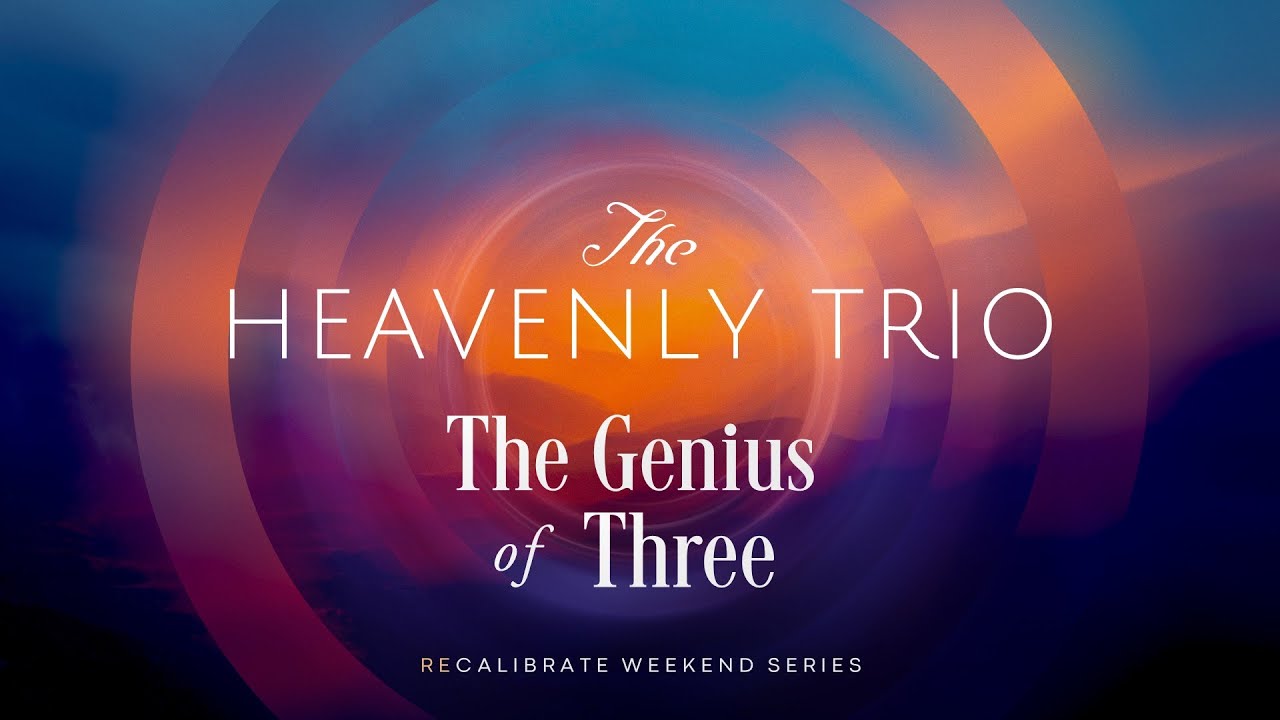The Genius of Three | Recalibrate Weekend Series - YouTube