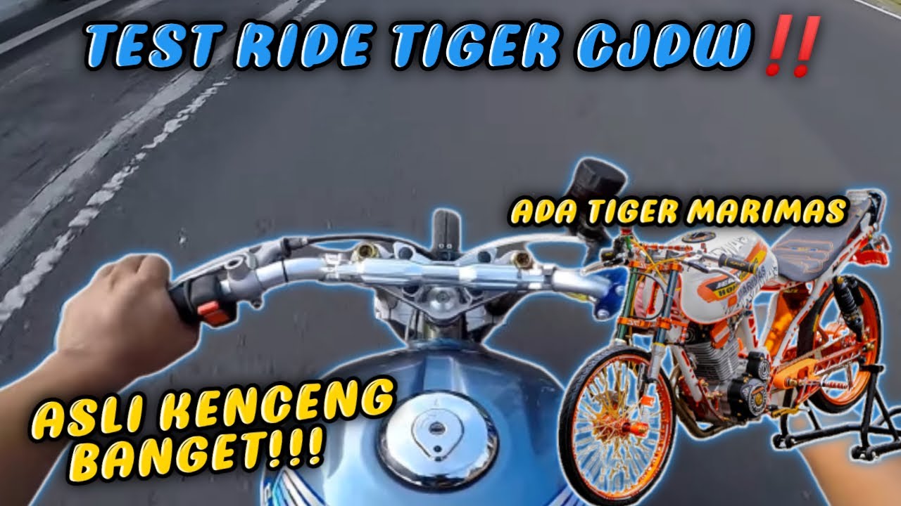 VLOG NAIK TIGER CJDW DENGAN SPEK TERBARU !! RASANE PINGIN TUKU TIGER ...