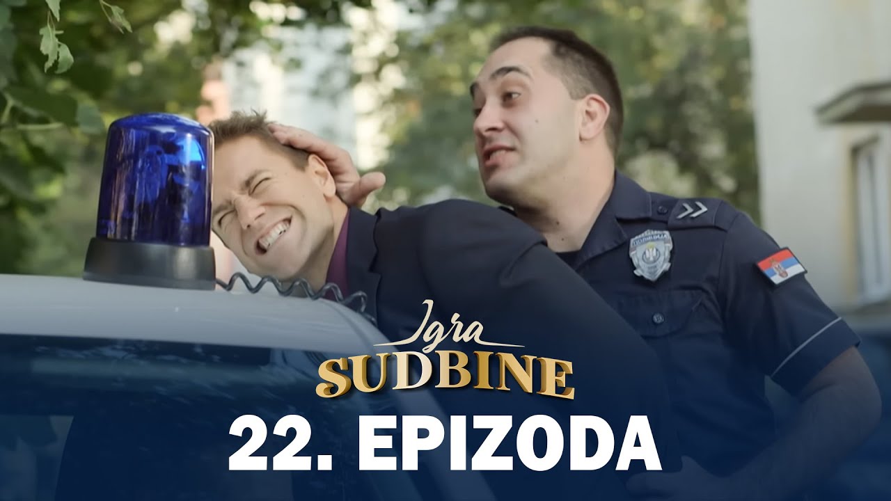 Igra sudbine | Sezona 01 | Epizoda 22 (domaća serija) - YouTube