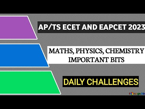 AP/TS ECET AND EAMCET 2023 MATHS, PHYSICS, CHEMISTRY IMPORTANT BITS ...