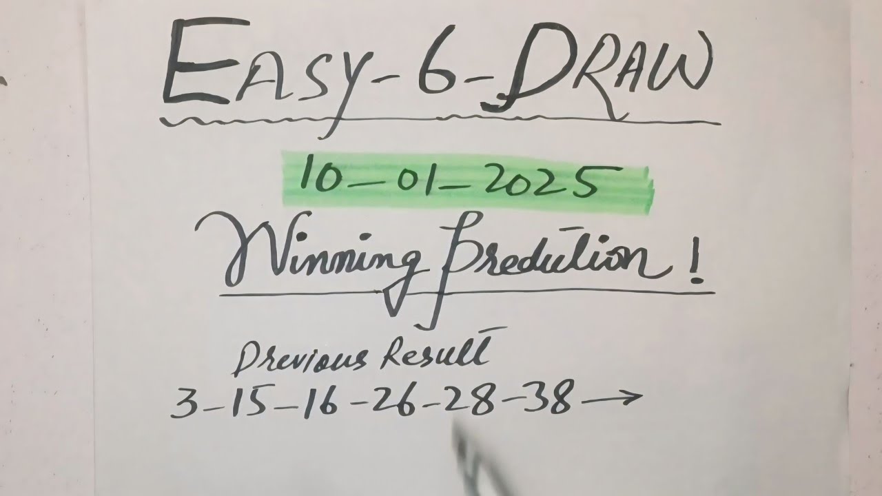 Easy 6 Draw Prediction Latest - 10 January 2025 ! - YouTube