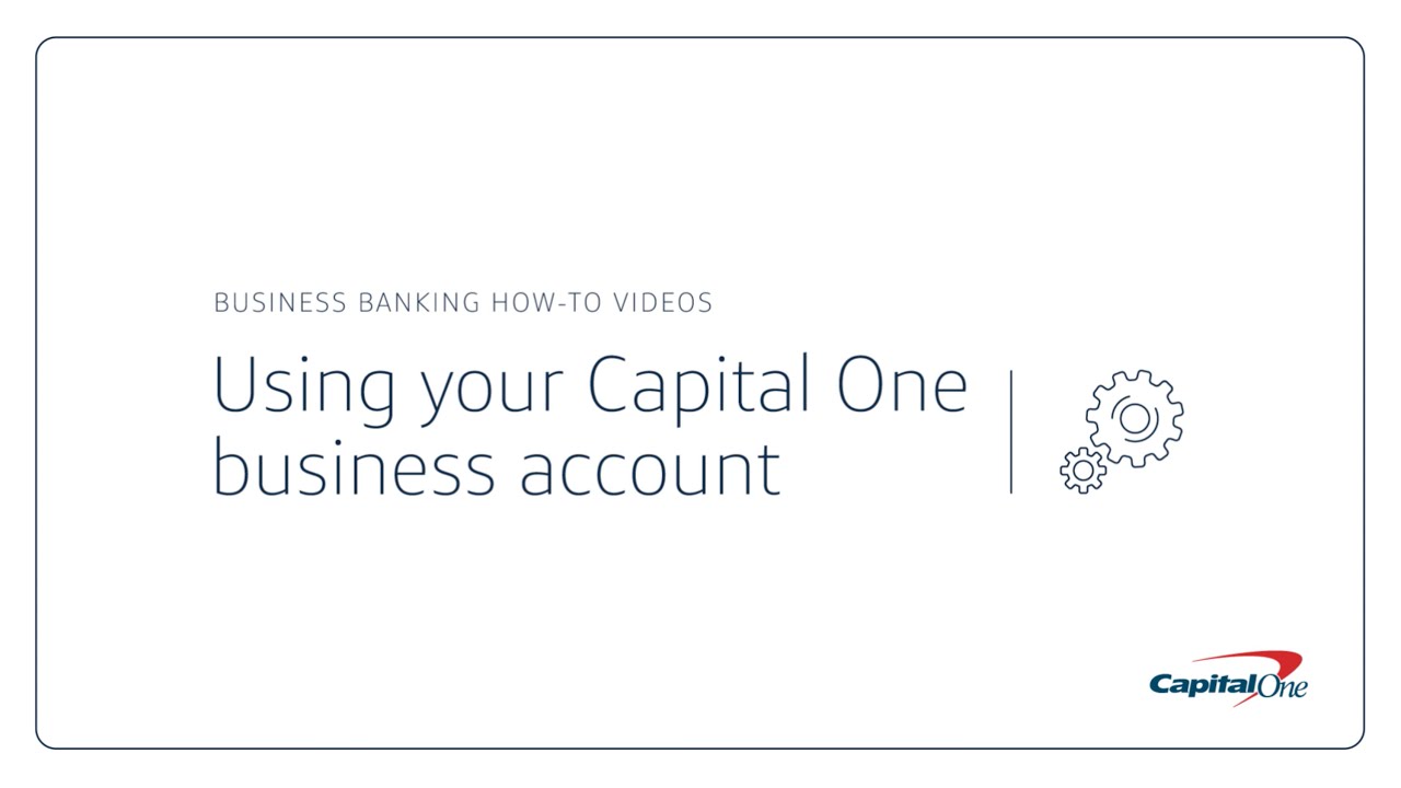 Using Your Capital One Business Account | Capital One Small Business ...
