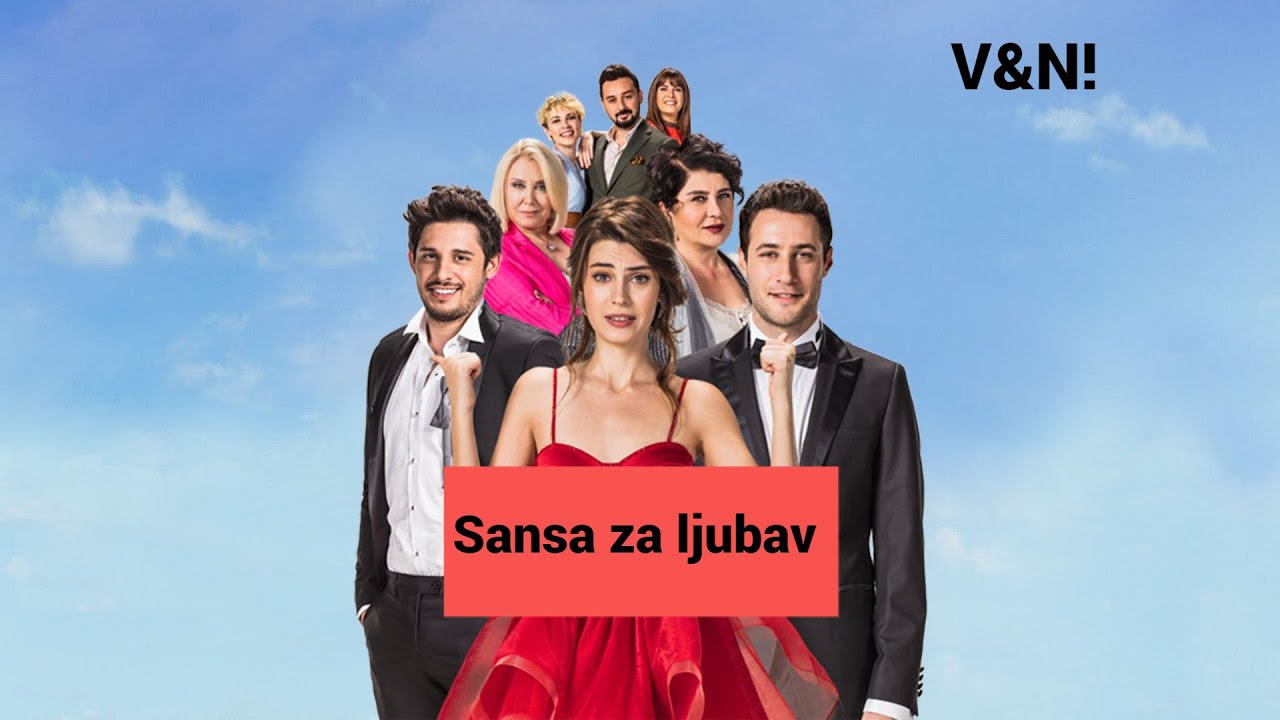 Sansa za ljubav 1. epizoda! - YouTube