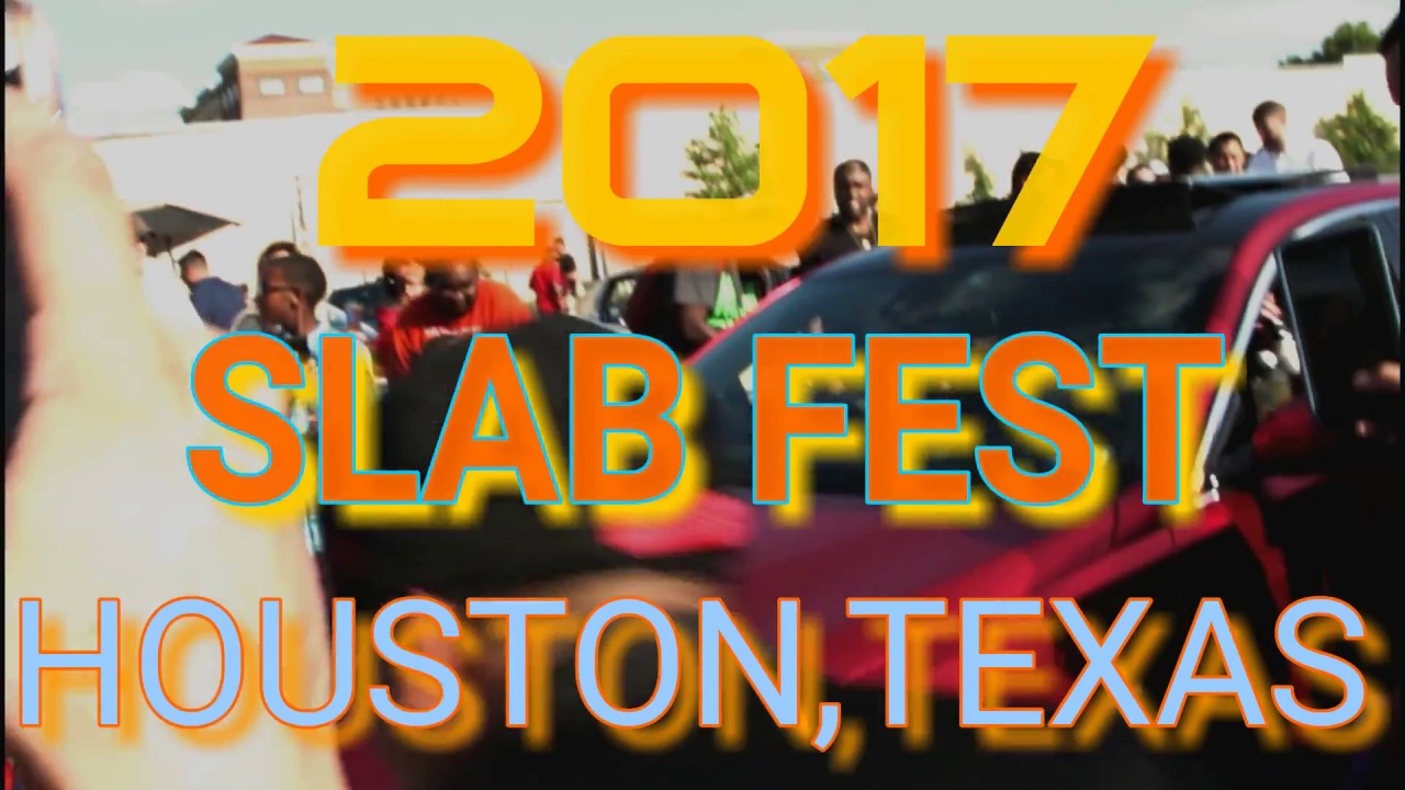 2017 HOUSTON TEXAS SLAB FEST- TEXAN WIRE WHEELS SLAB HOLIDAY - YouTube