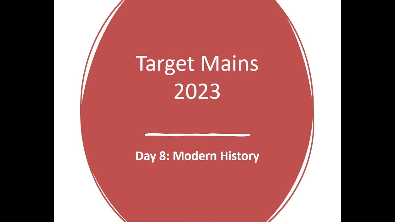 Target Mains 2023 Day 8: Modern History - YouTube