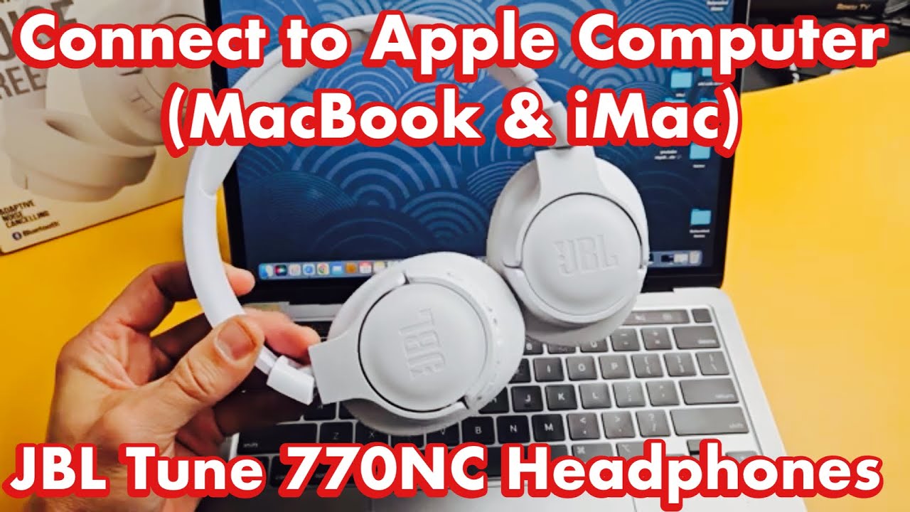 JBL Tune 770NC Headphones: How to Connect to MacBook or iMac (Apple Computer) - YouTube