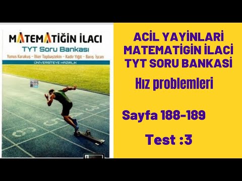 ACİL YAYINLARI MATEMATİĞİN İLACI TYT SORU BANKASI Hız problemleri test:3