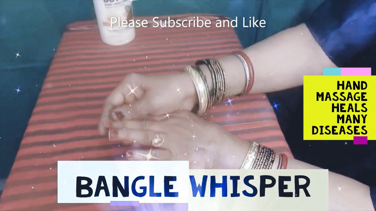 ASMR HAND MASSAGE AND CLAPPING EXERCISE FOR GOOD HEALTH||BANGLE WHISPER ...