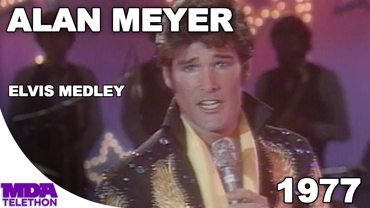 Alan Meyer - Elvis Medley (1977) | MDA Telethon - YouTube