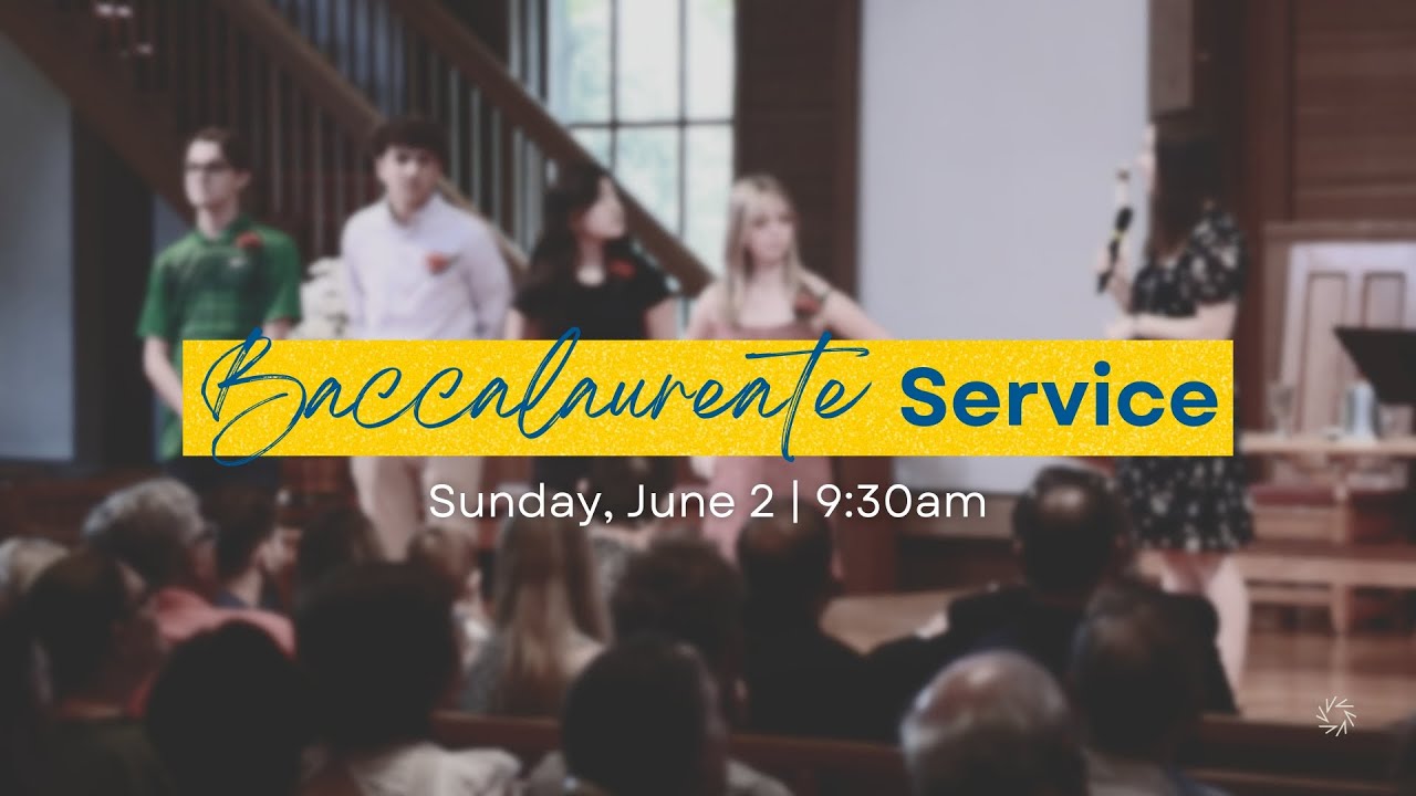 Baccalaureate Service (Combined - June 2, 2024) - YouTube