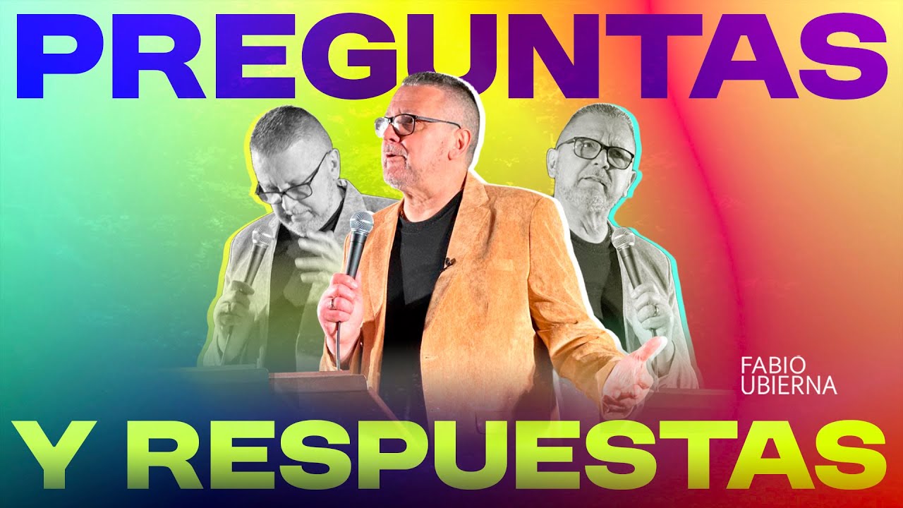 PREGUNTAS Y RESPUESTAS - PASTOR FABIO UBIERNA - YouTube
