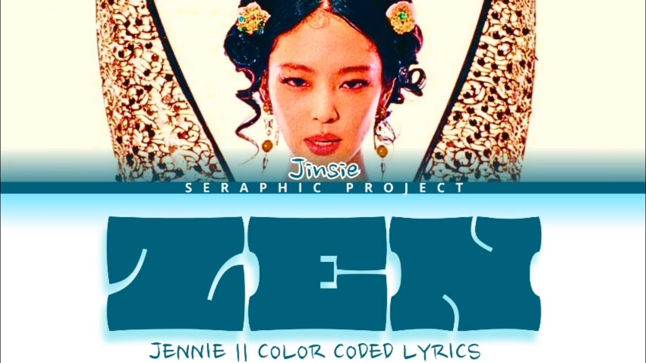 [ DEBUT ] Jinsie - 'ZEN' Cover Color Coded Lyrics (Original by Kim ...