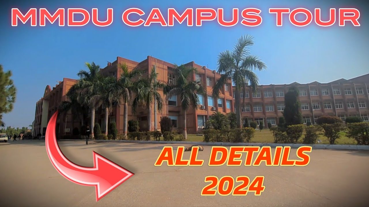 MMDU COLLEGE TOUR AND FACILITY (BEST COLLEGE IN HARYANA) - YouTube
