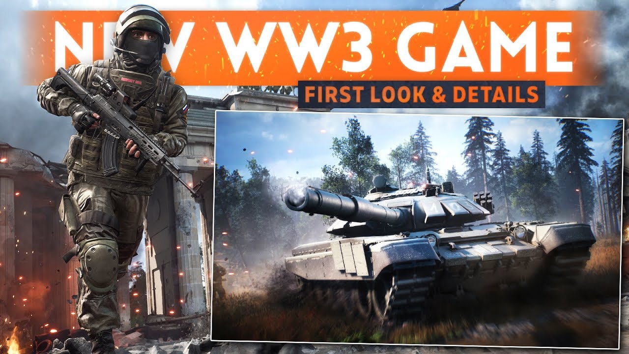 WORLD WAR 3 FIRST LOOK! - New Battlefield-Style Modern Day Tactical ...