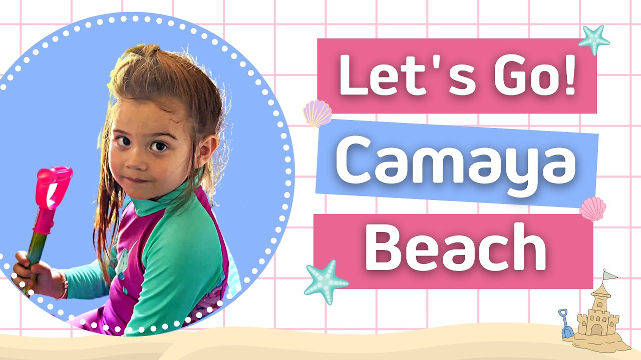 Let's GO!!! Camaya Beach! | MALIA O'BRIAN TV - YouTube