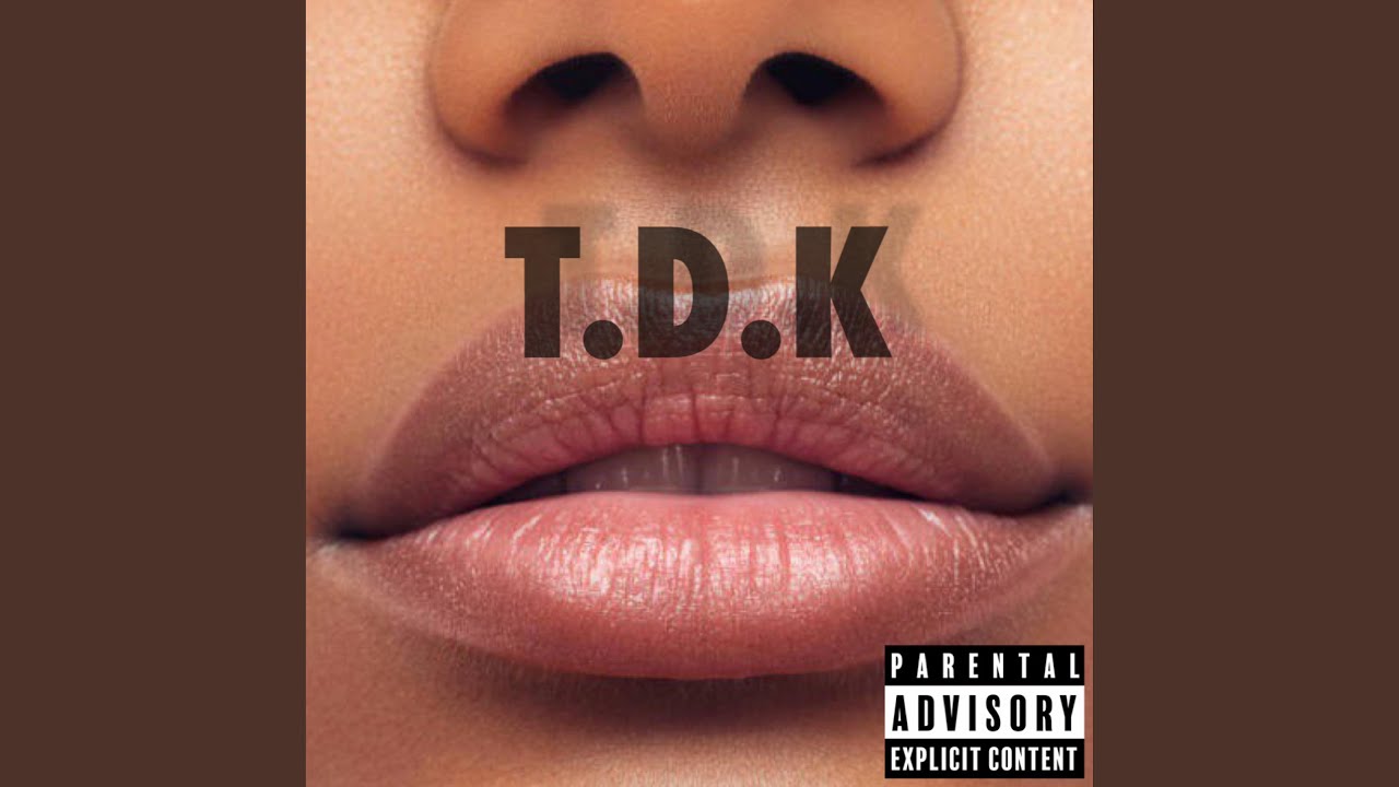 T.D.K - YouTube