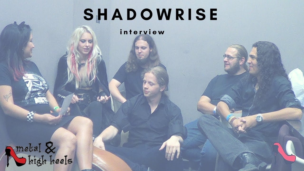 Interview with SHADOWRISE 2017 | Metal & High Heels - YouTube