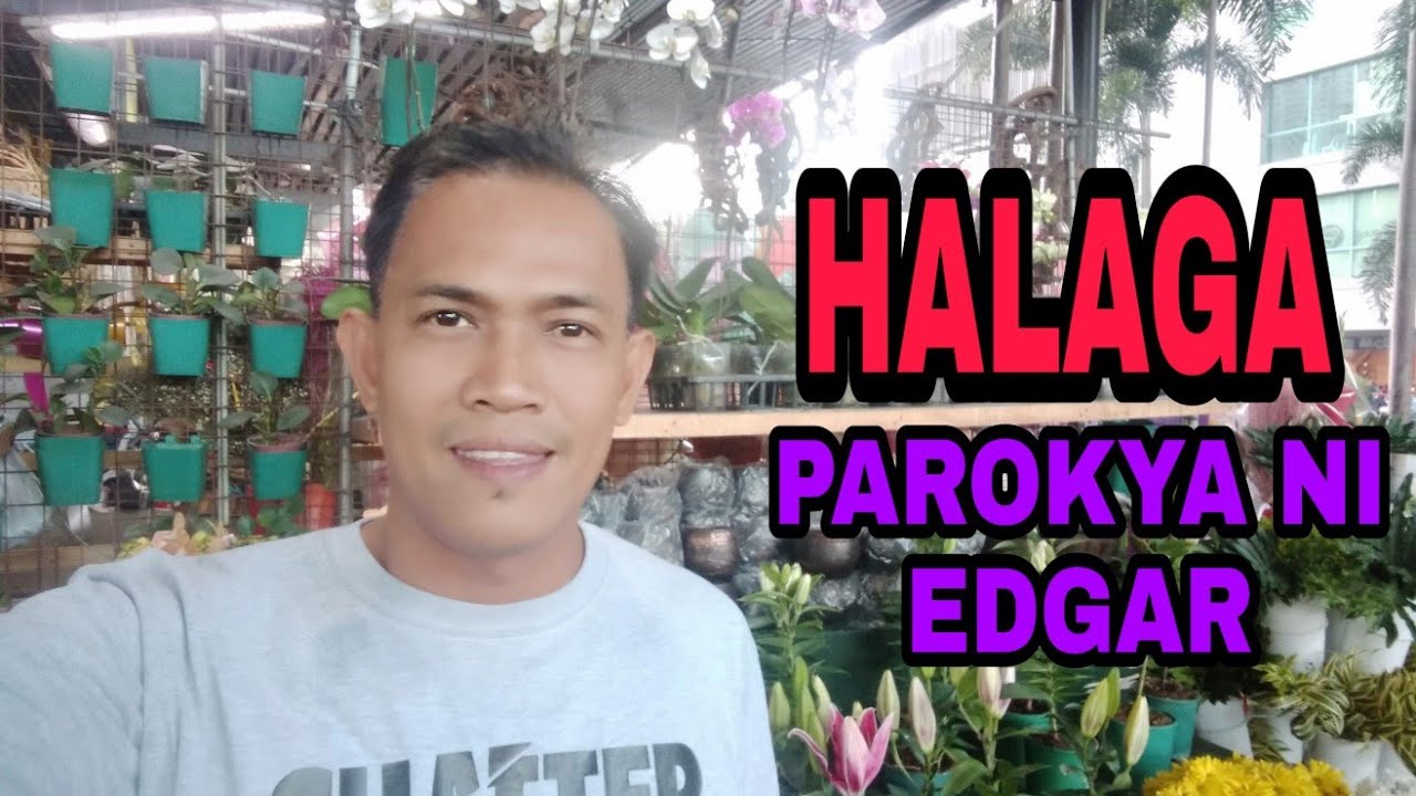 HALAGA BY PAROKYA NI EDGAR - YouTube
